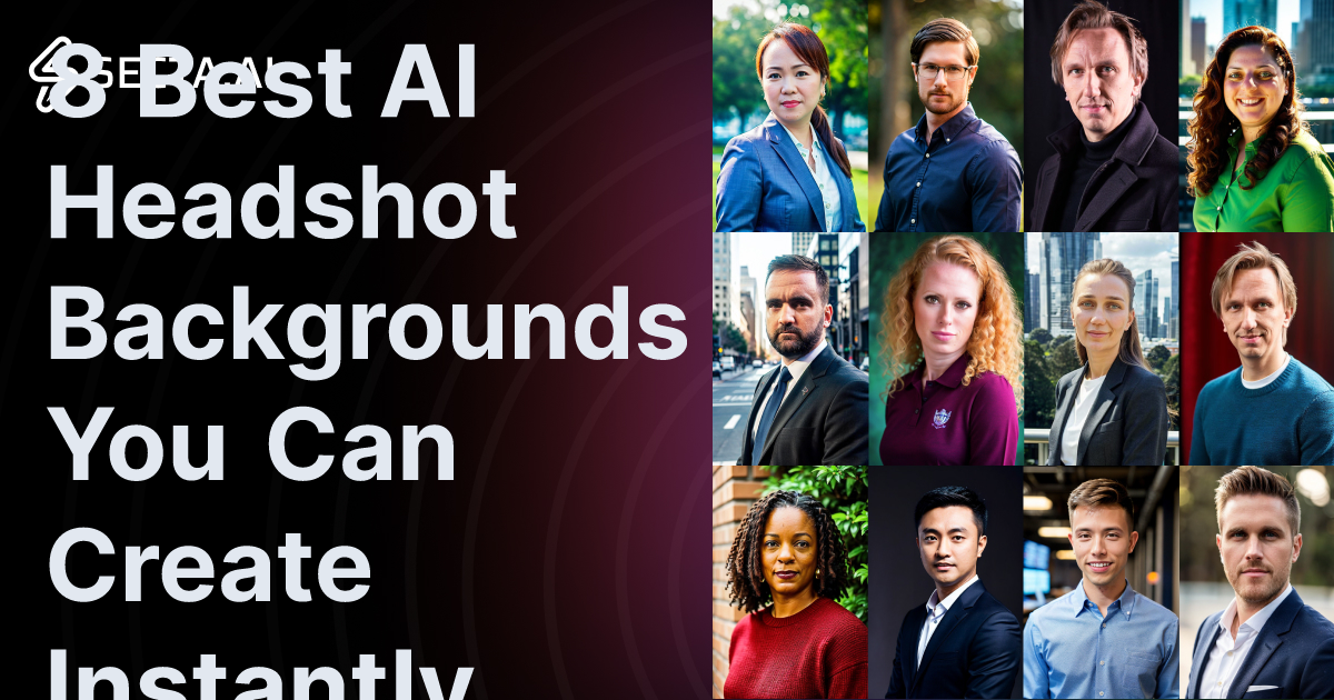 8 Best AI Headshot Backgrounds You Can Create Instantly