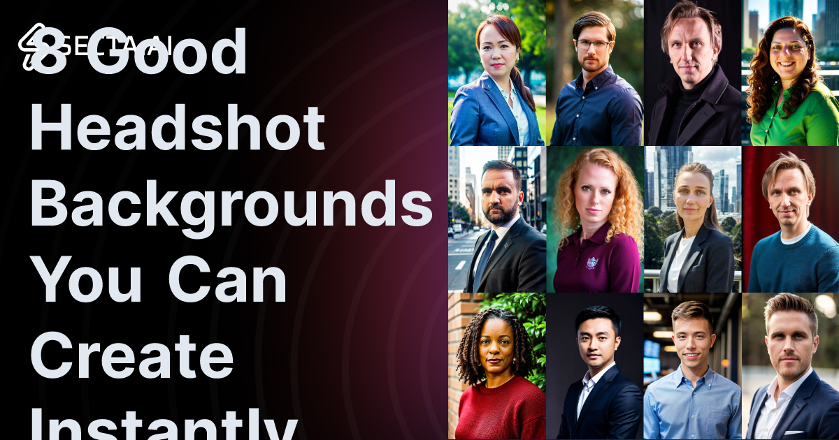 8 Good Headshot Backgrounds You Can Create Instantly with AI