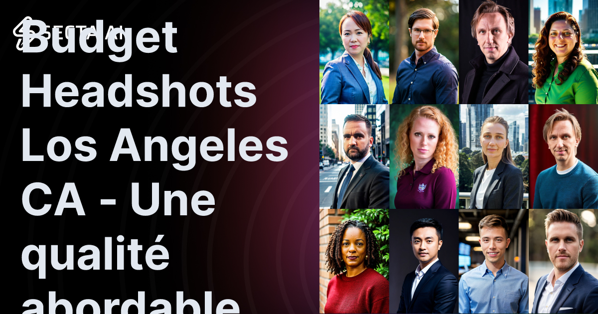 Budget Headshots Los Angeles CA - Une qualité abordable pour tous les ...
